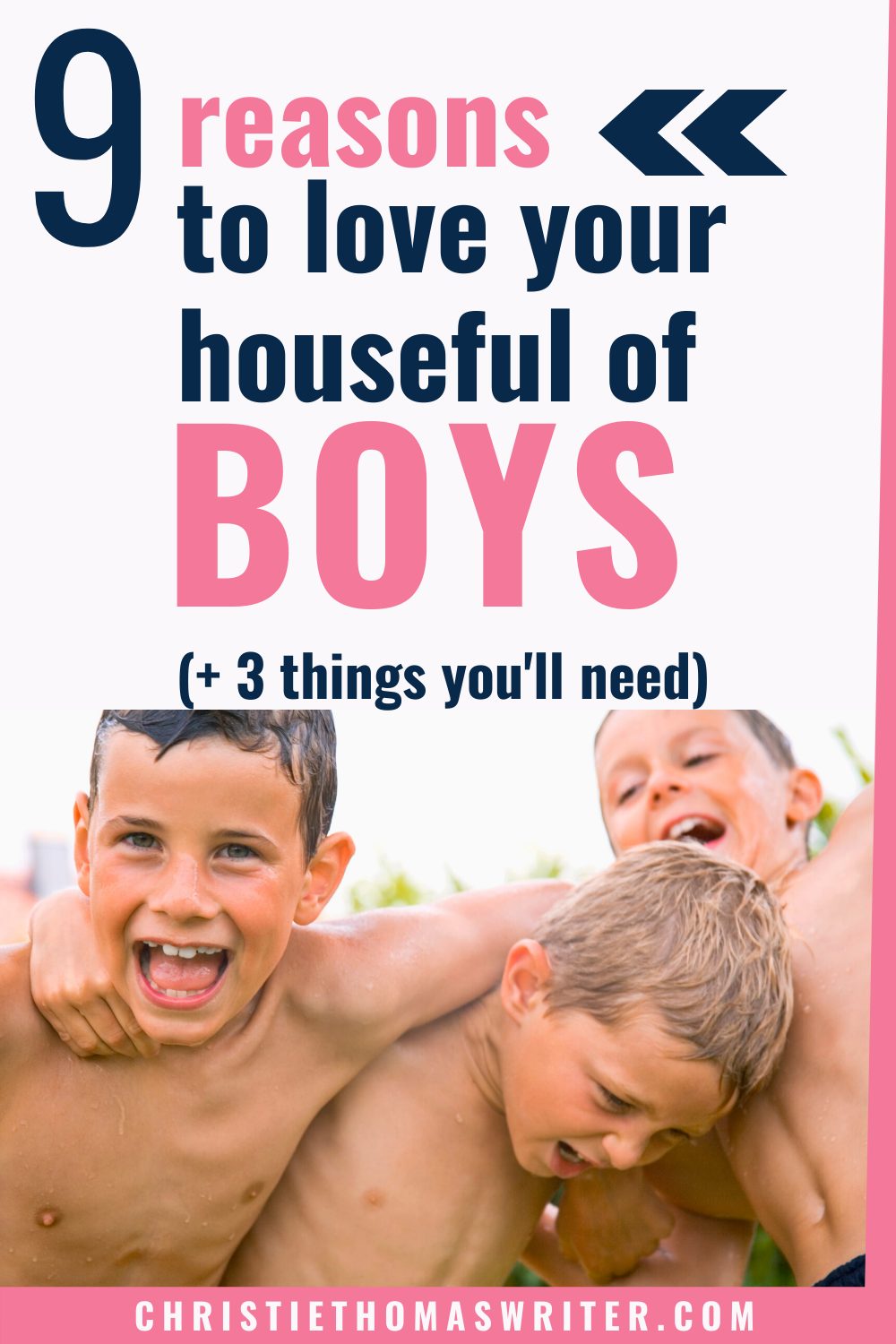 9 Amazing Reasons to be a Mom of 3 Boys (And 3 Things You'll Need)