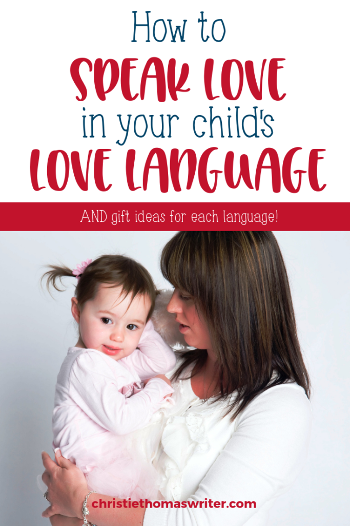 Why You Need to Speak Your Child's Love Language