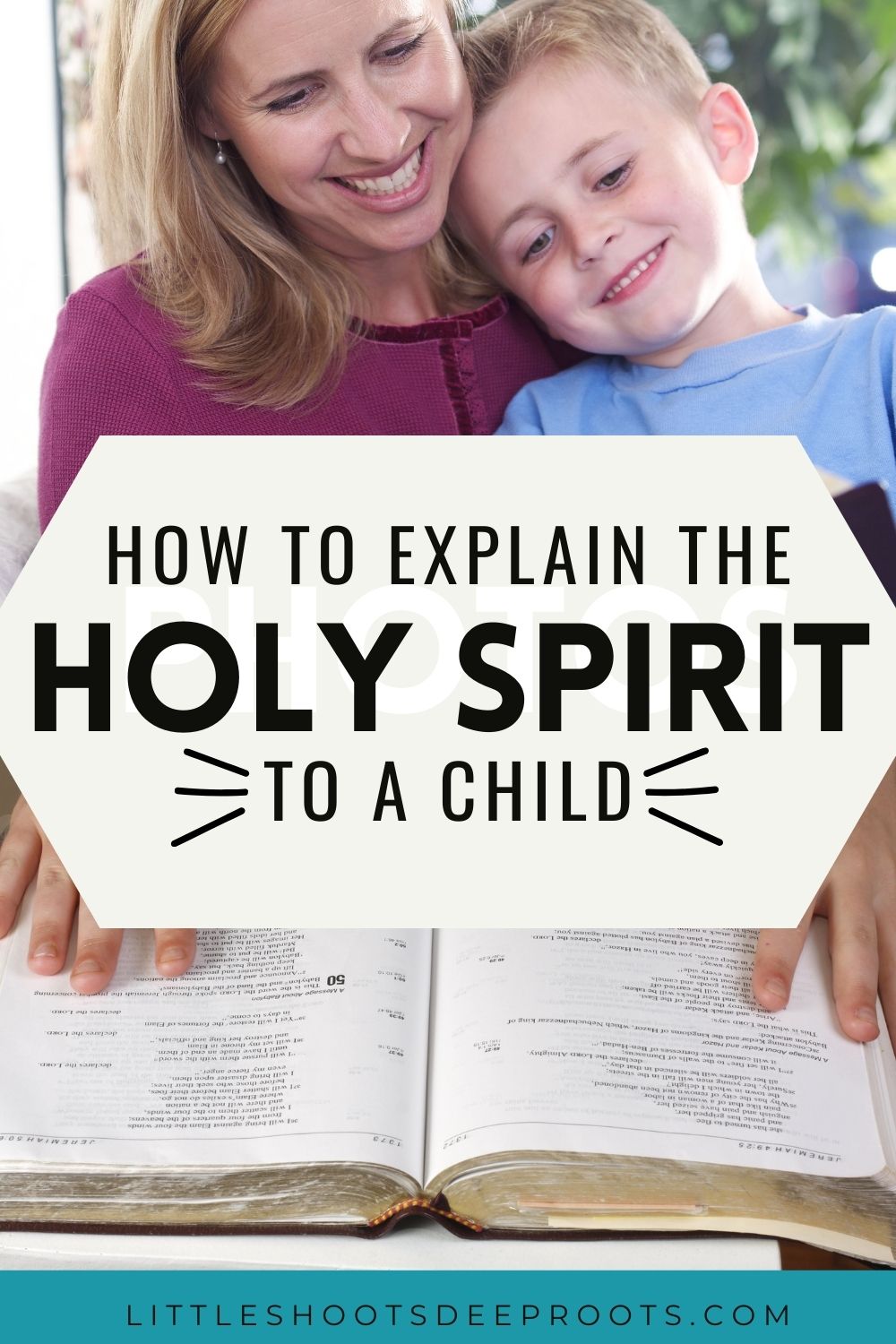 How To Explain the Holy Spirit To A Child - Little Shoots, Deep Roots